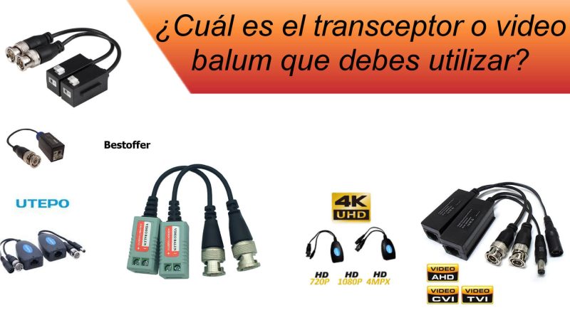 Qué transceptor video balum utilizar para CCTV » Blog de Seguridad ...